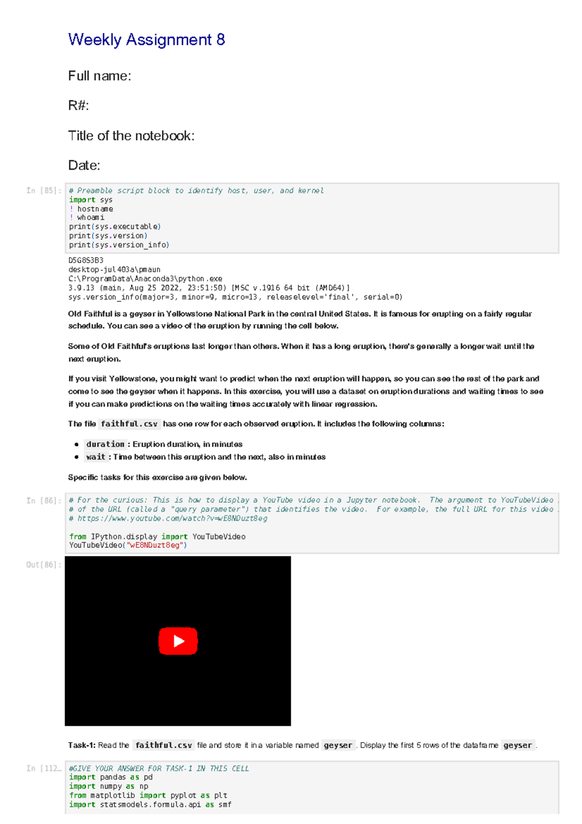 ENGR1330-Assignment 8 - Weekly Assignment 8 Full name: R#: Title of the notebook: Date: D5G8S3B ...
