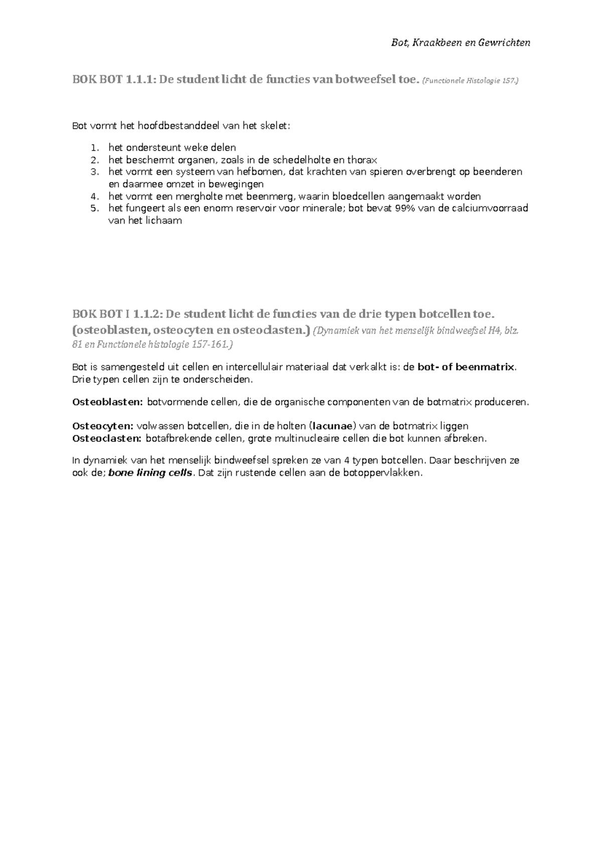 Samenvatting Fysiologie: Bot, Kraakbeen en Gewrichten (BOK BOT 1.1 ...