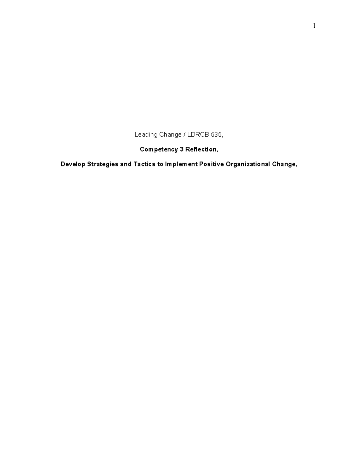 LDRCB 535 Leading Change Competency 3: Strategies for Positive Change - Studocu