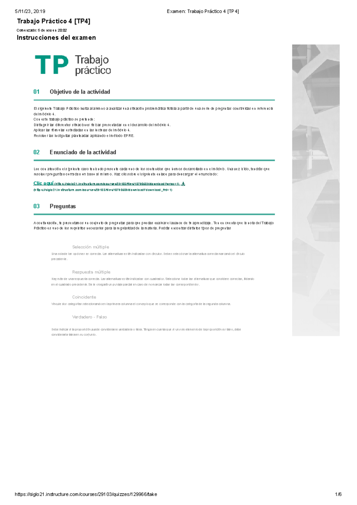 Examen Trabajo Práctico 4 [TP4] - 85% - Trabajo Práctico 4 [TP4] Comenzado: 5 de nov en 20 ...