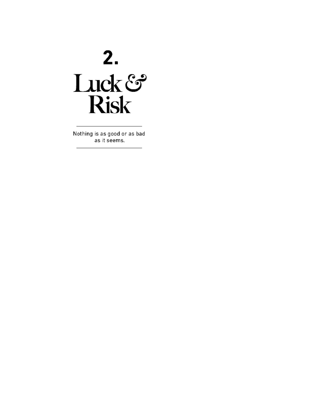 Luck & Risk - For the reflective essay - Luck and risk are siblings ...