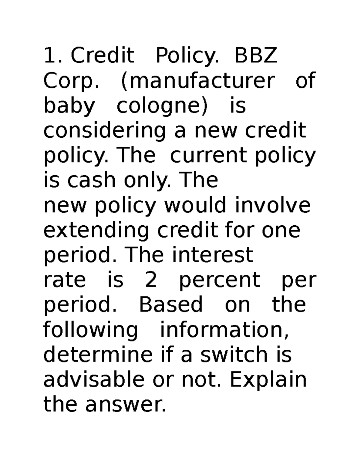 Assignment 5 - Analyzing BBZ Corp's Credit Policy Changes - Studocu