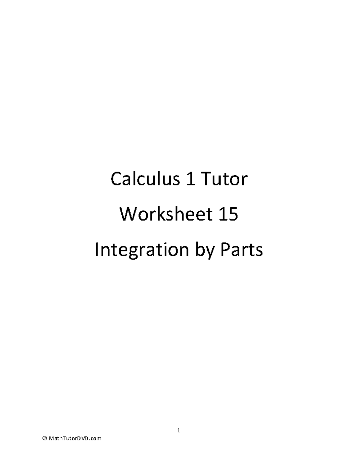 Calculus 1 - Tutor Worksheet 15: Integration by Parts Solutions - Studocu