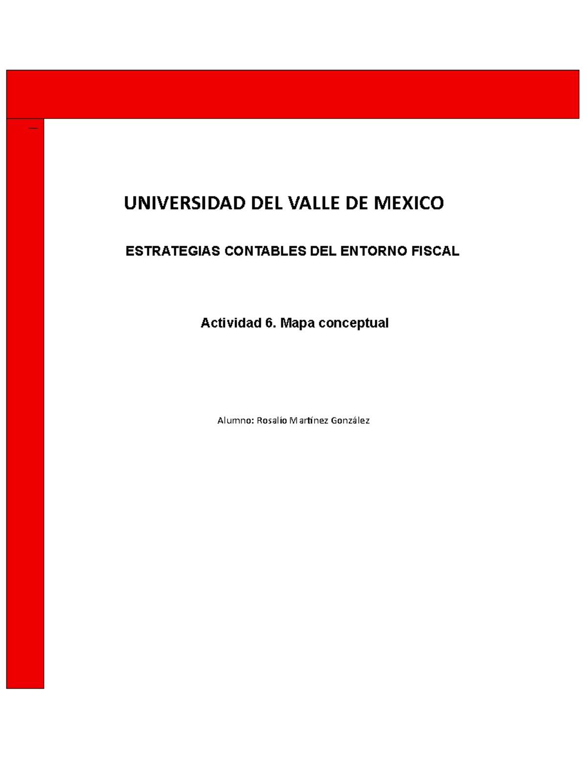 UVM ESTRATEGIAS CONTABLES DEL ENTORNO FISCAL - Actividad 6 Mapa ...
