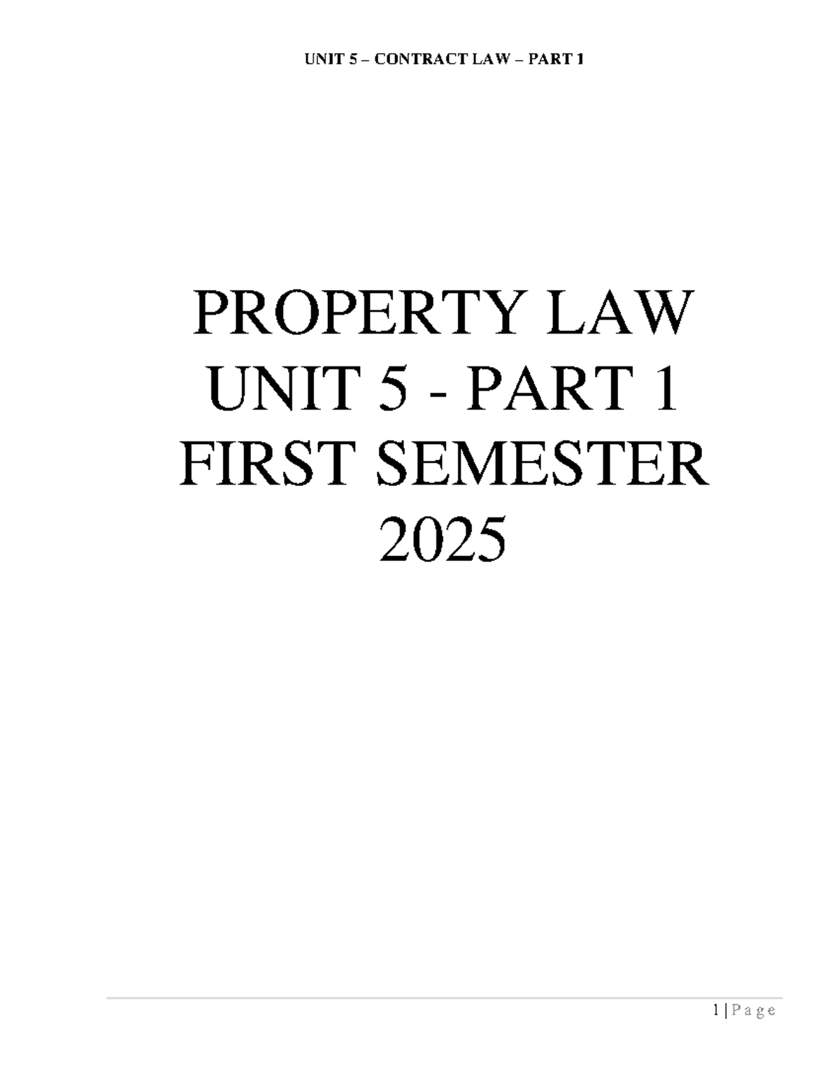 UNIT 5 - CONTRACT LAW - PART 1 NOTES (FIRST SEMESTER 2025) - PROPERTY ...