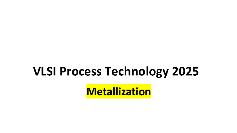 Metallization in VLSI Process Technology 2025: Key Concepts and ...