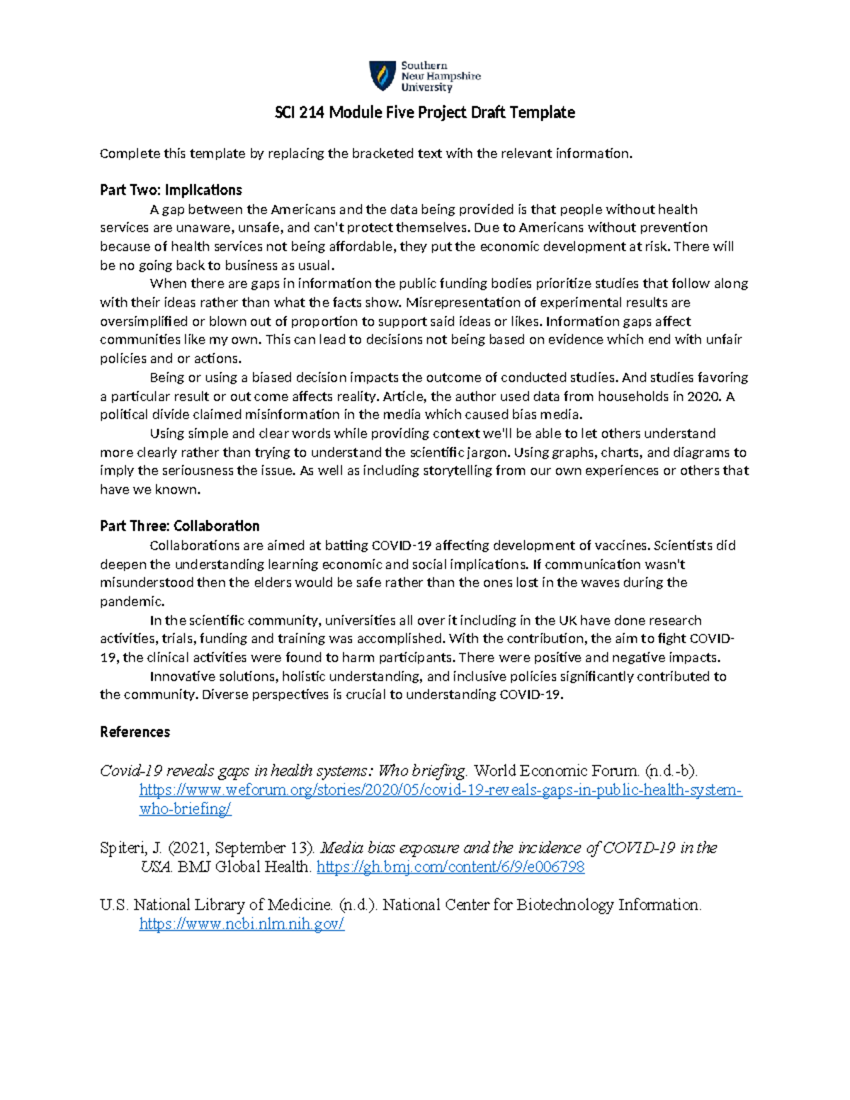 SCI 214 Module Five Project Draft - Part Two: Implications A gap ...