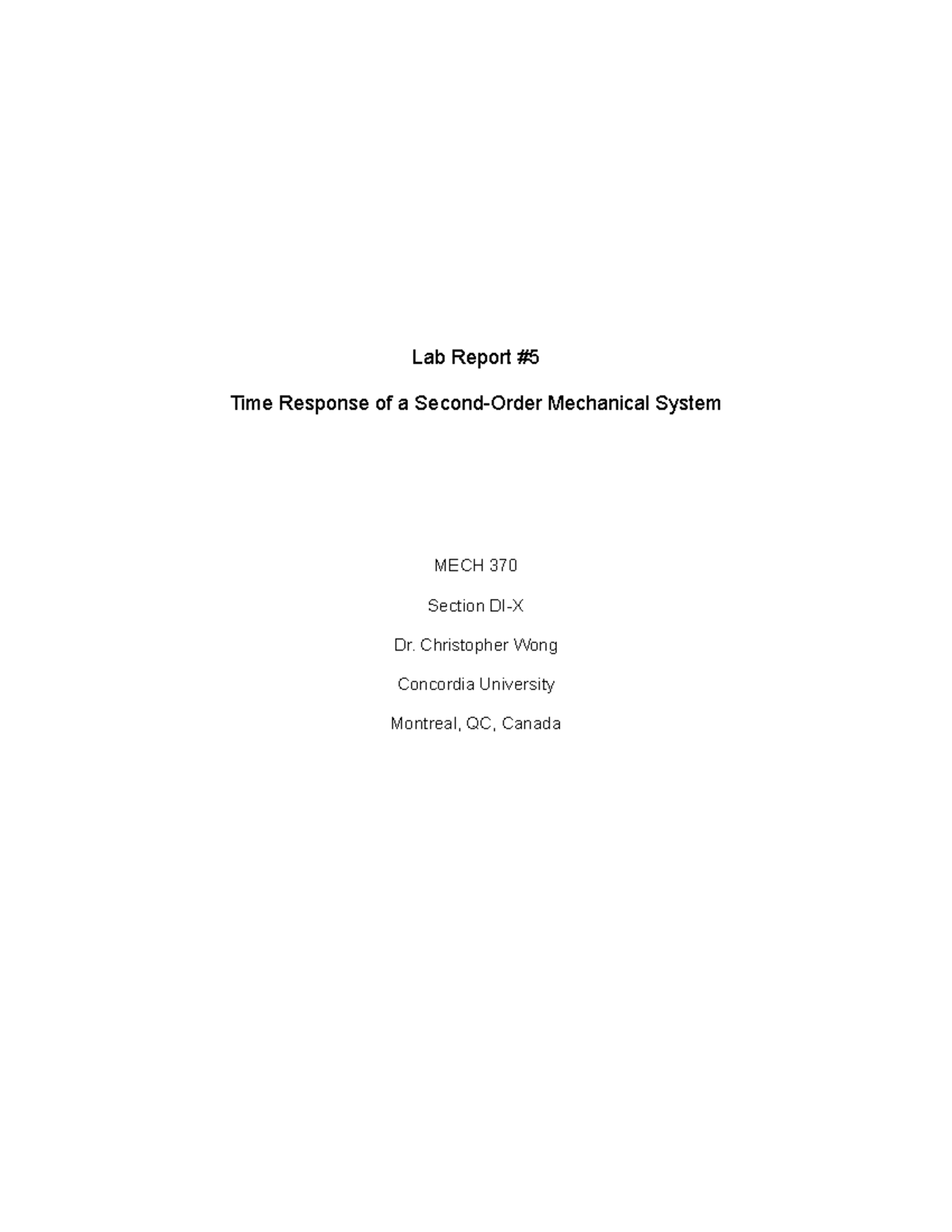 Lab Report: Time Response Analysis of a Mechanical System MECH 370 ...
