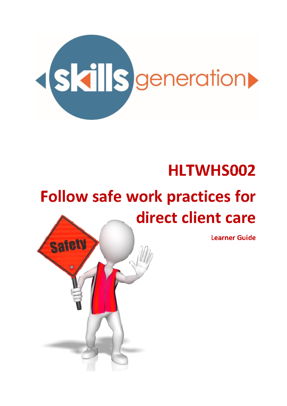 HLTWHs 002 Safe Work Practices Learner Guide for Client Care - Studocu