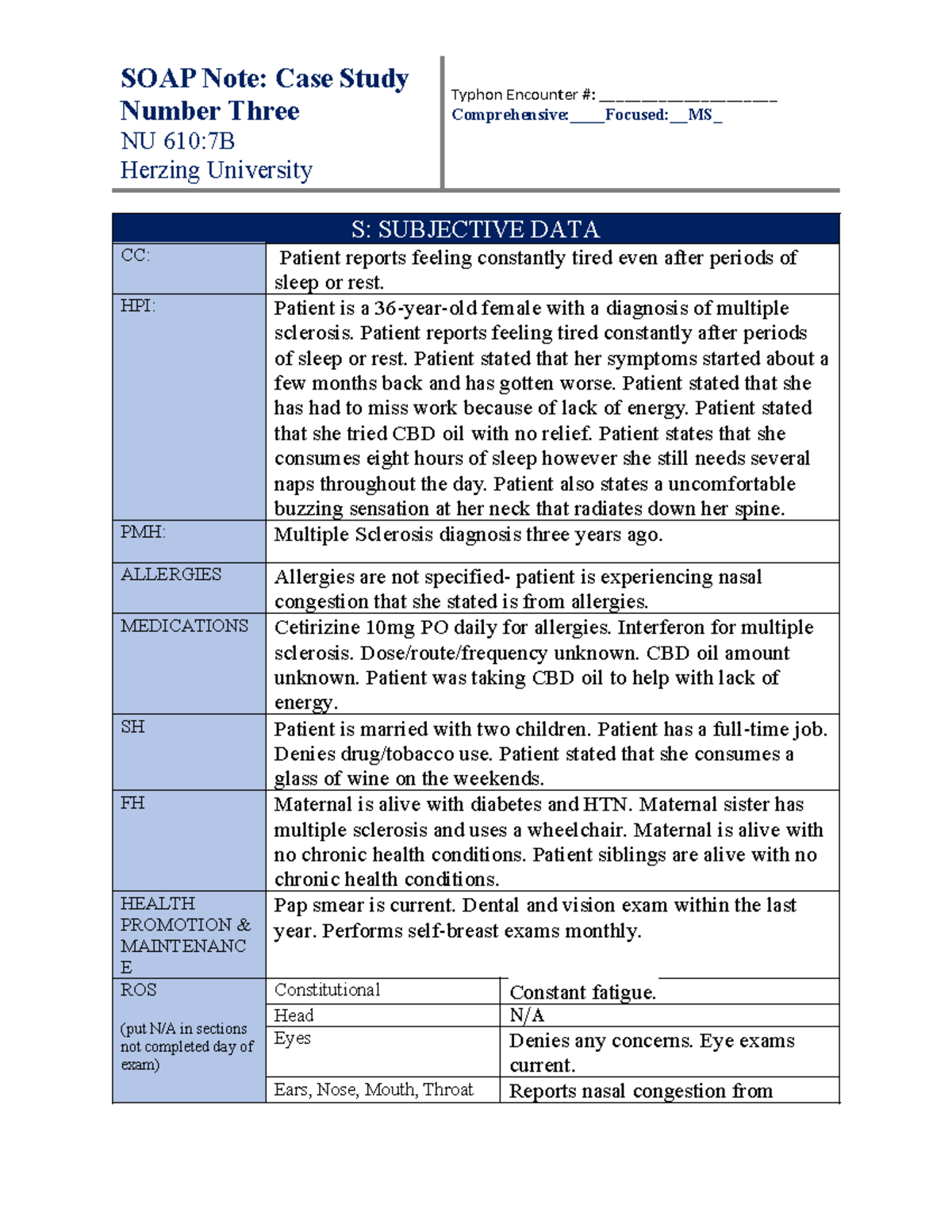 Soap note 36 MS-1 - SOAP Note - Number Three NU 610:7B Herzing ...