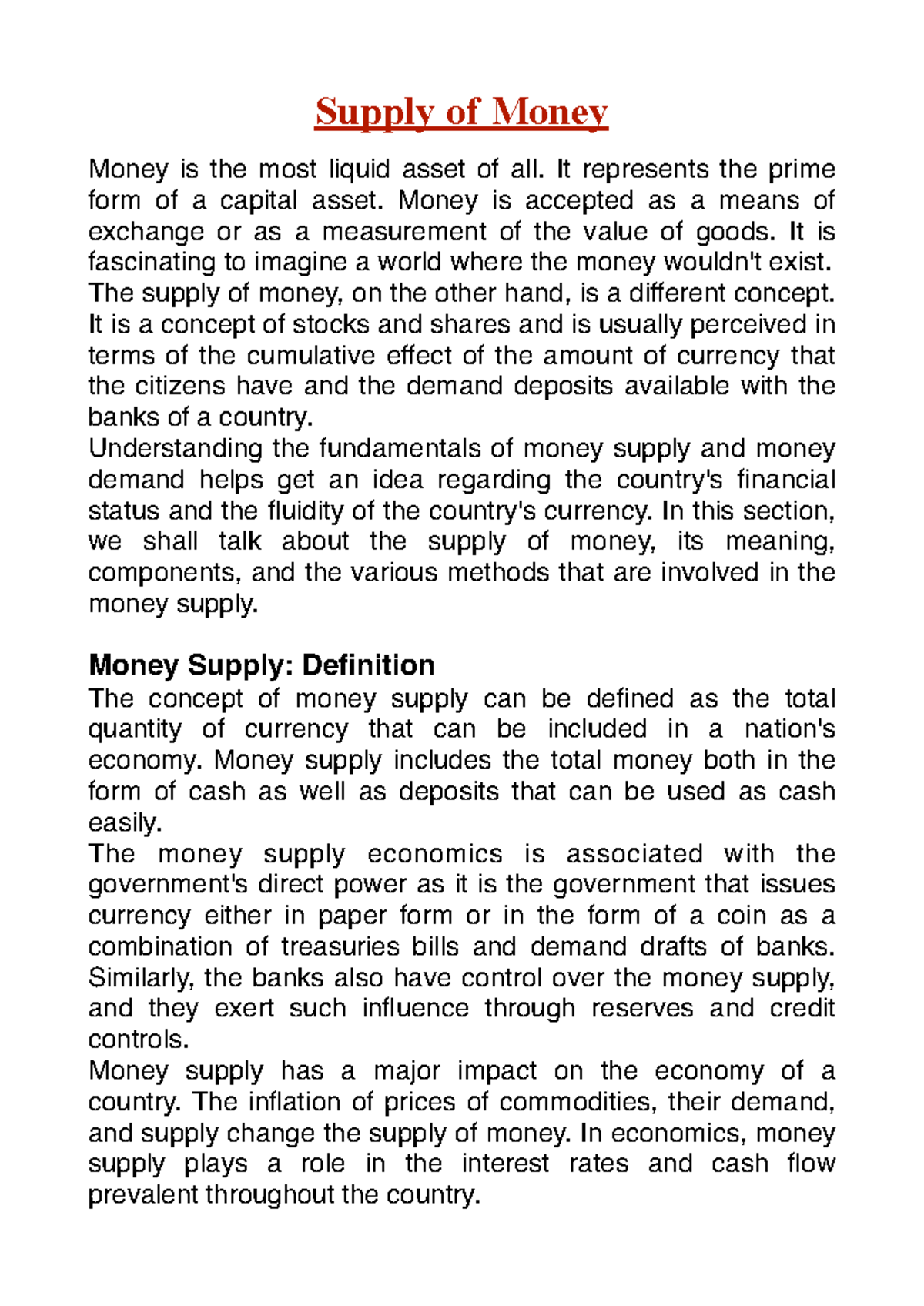 5. Money supply - Supply of Money Money is the most liquid asset of all ...