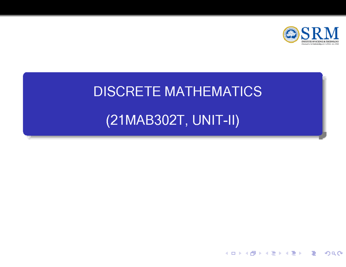 Unit 2 DM, Final August 12, 2024 - (21MAB302T, UNIT-II) DISCRETE MATHEMATICS Outline 1 ...