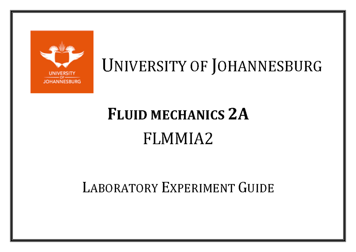 Lab Guide 2023 - Draft - UNIVERSITY OF JOHANNESBURG FLUID MECHANICS 2A ...