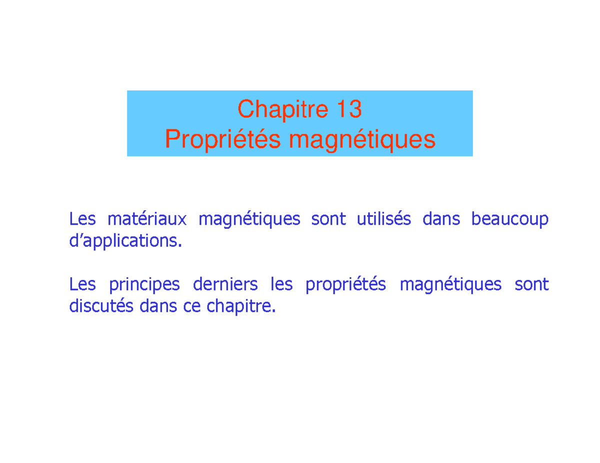 Chapitre 13 - cours magnétique - Chapitre 13Propriétés magnétiques Les matériaux magnétiques ...