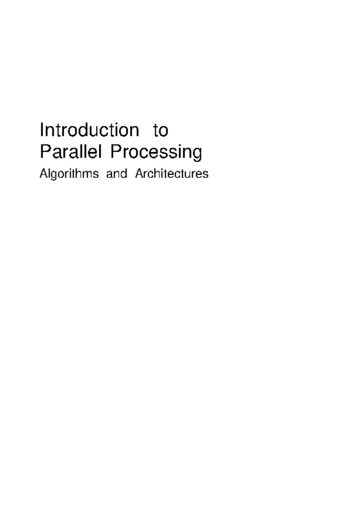 Parallel Processing Algorithms & Architectures: Introductory Concepts ...