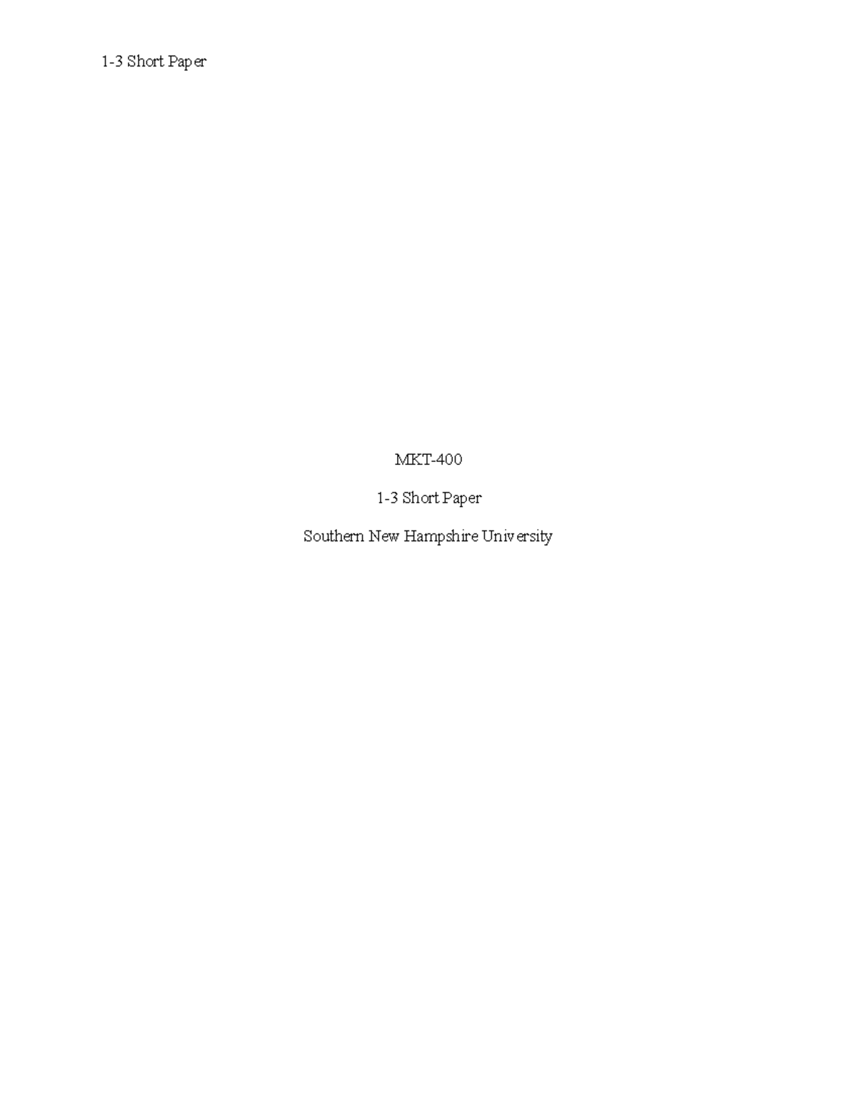 MKT 400 Short Paper 1-3 - Karlee Mullen MKT- 1-3 Short Paper Southern ...