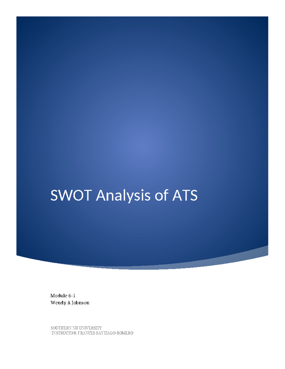 HRM 340 Module 6 SWOT Analysis of ATS Implementation Strategies - Studocu
