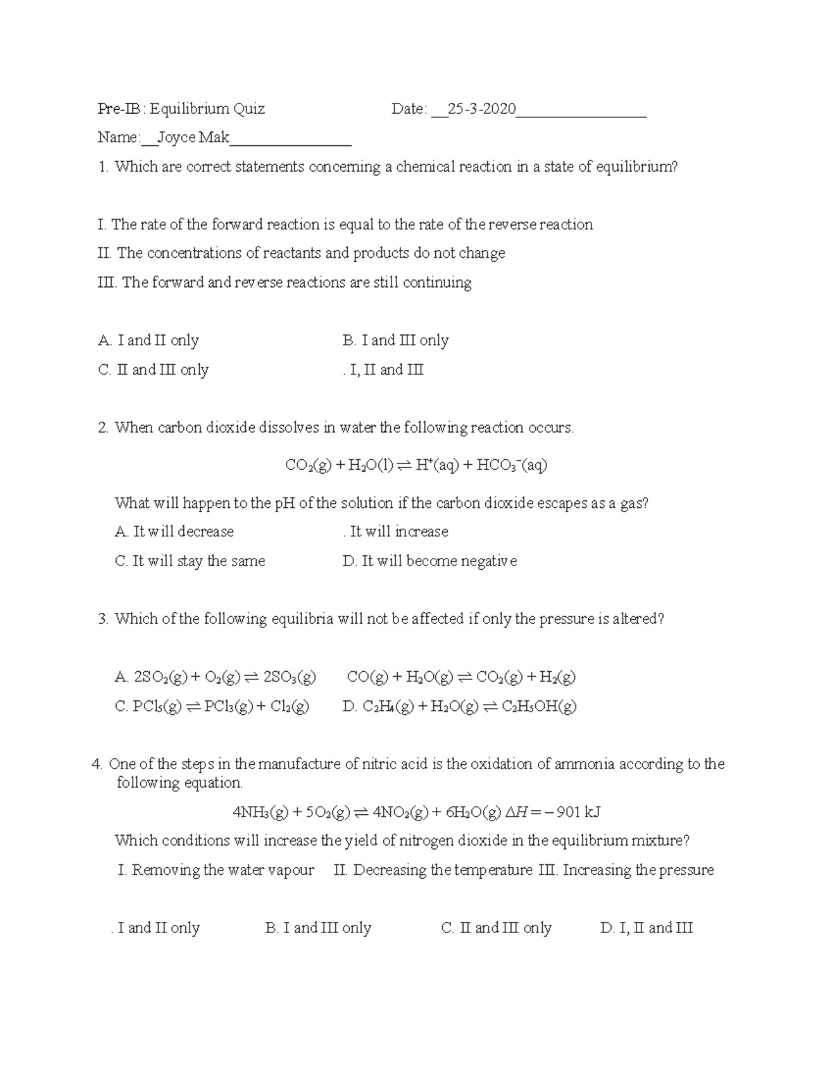 equilibrium doc - Pre-IB: Equilibrium Quiz Date: 25-3-2020 ...