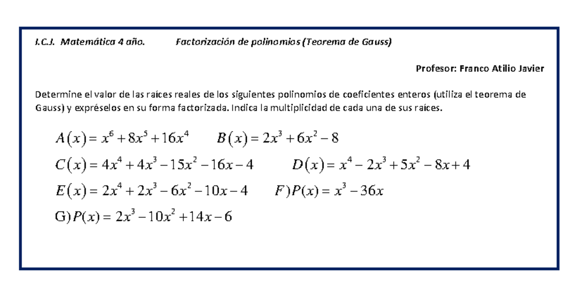 Factorización de Polinomios con el Teorema de Gauss - Matemática 4 AÑO - Studocu