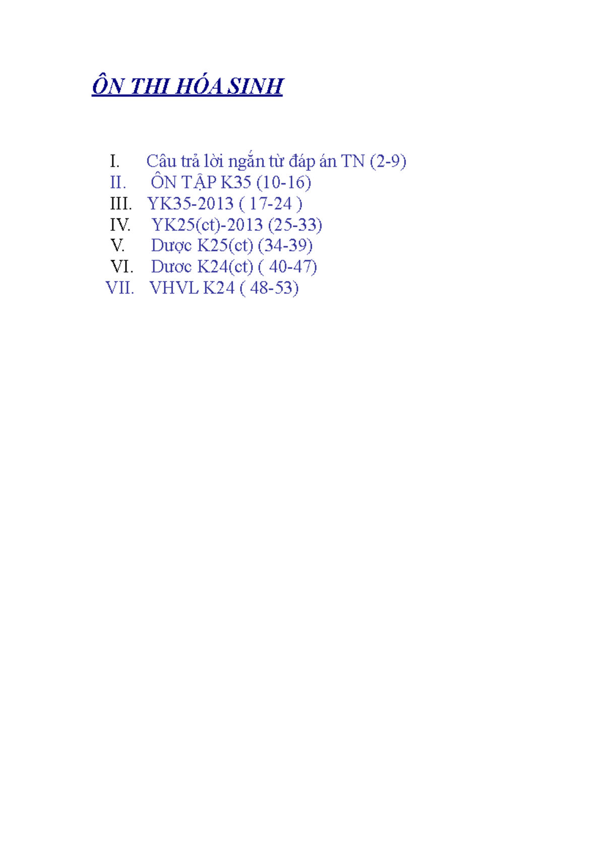 Câu hỏi Trắc nghiệm và Đáp án Ôn thi Hóa sinh K35 - Studocu
