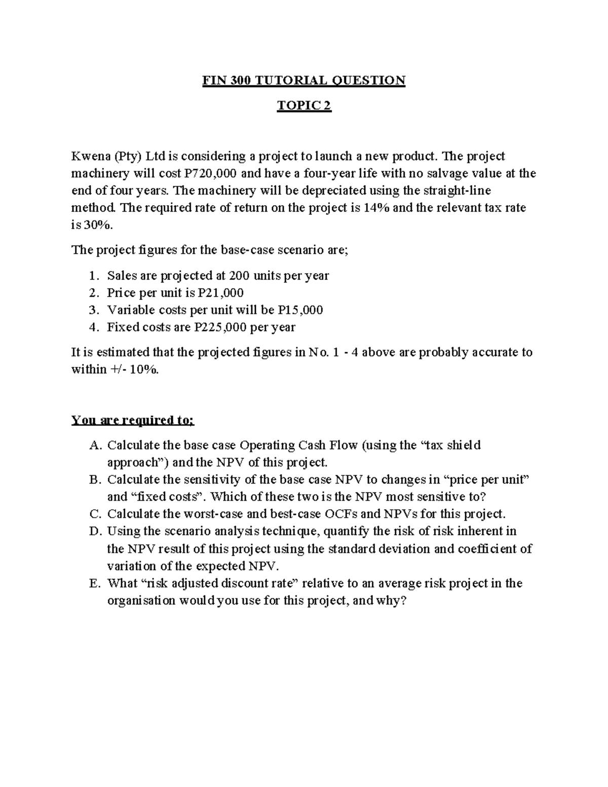 Tutorial Question - Topic 2 - 7 March 2023 - FIN 300 TUTORIAL QUESTION ...