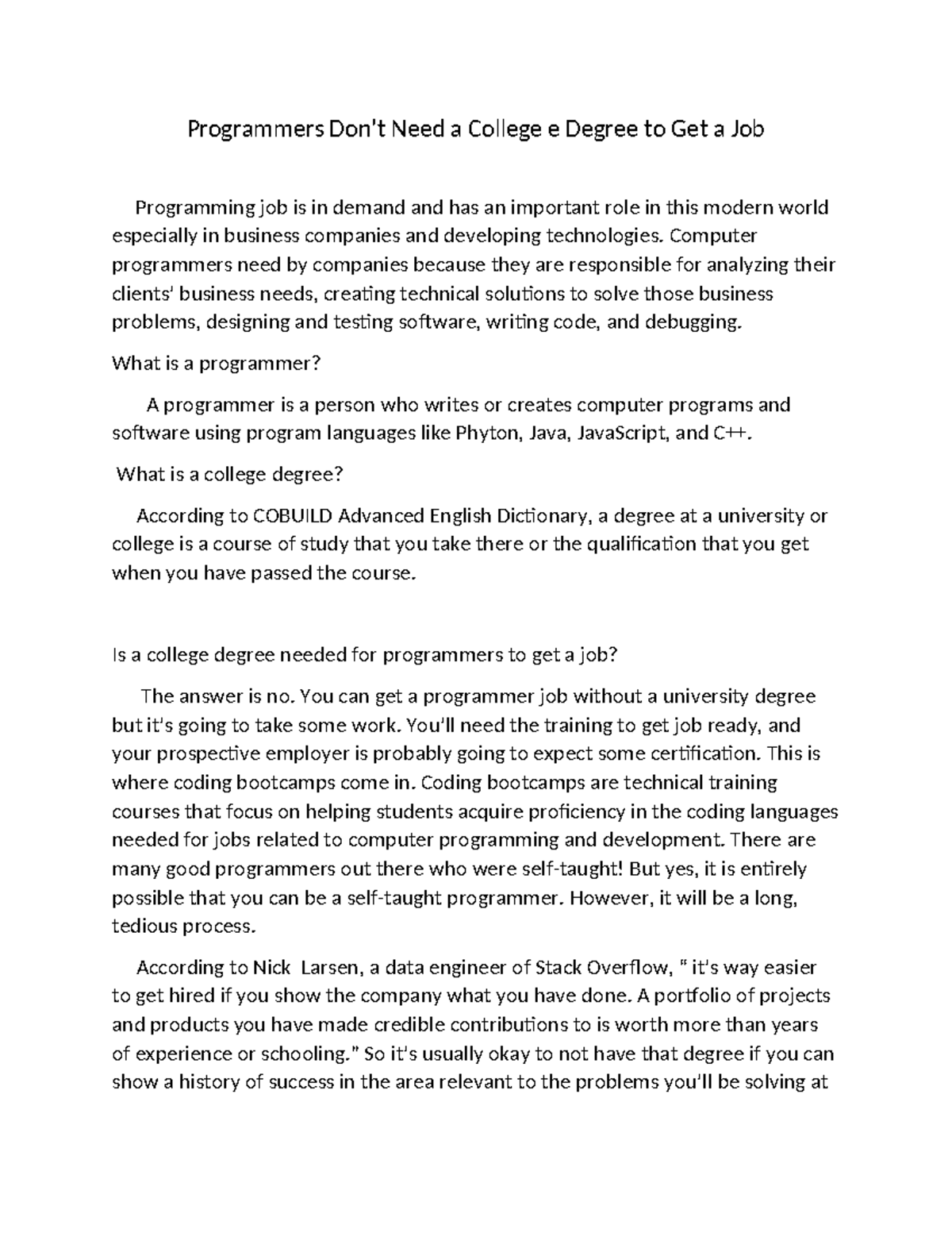 Document (1) - Essay - Programmers Don’t Need a College e Degree to Get a Job Programming job is ...