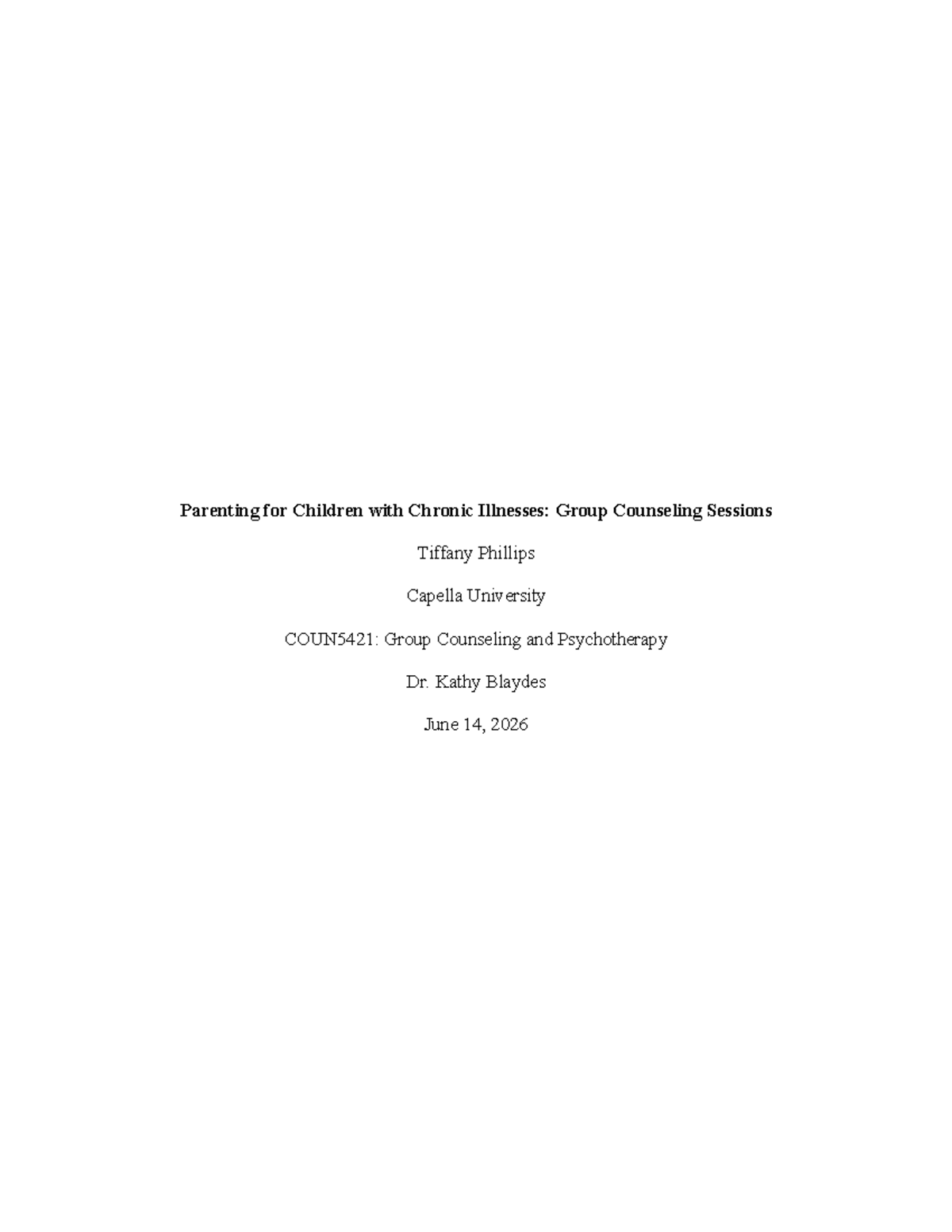 COUN5421: Group Counseling Sessions for Parents of Chronically Ill ...