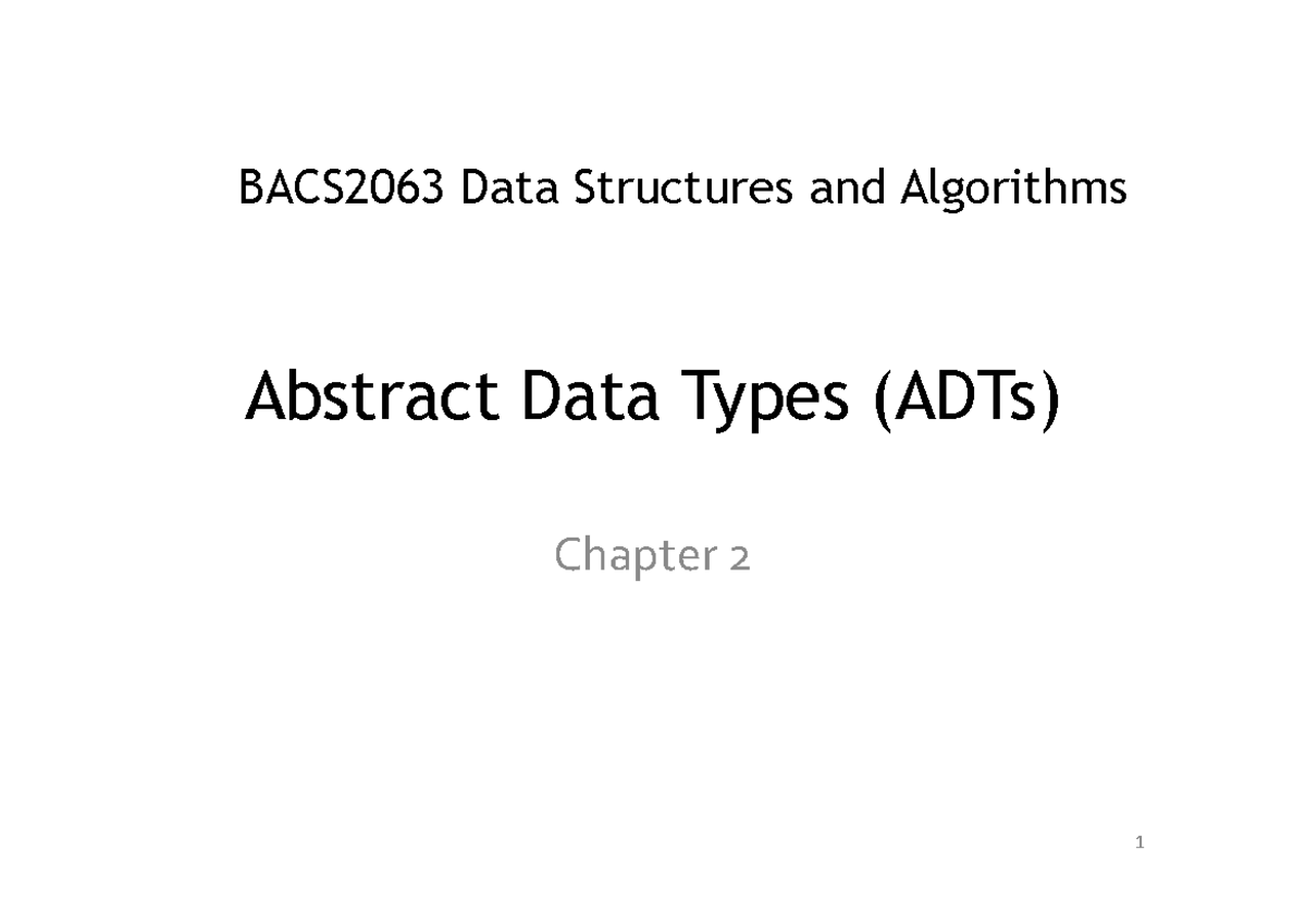 BACS2063 Data Structures & Algorithms: Chapter 2 - Abstract Data Types ...