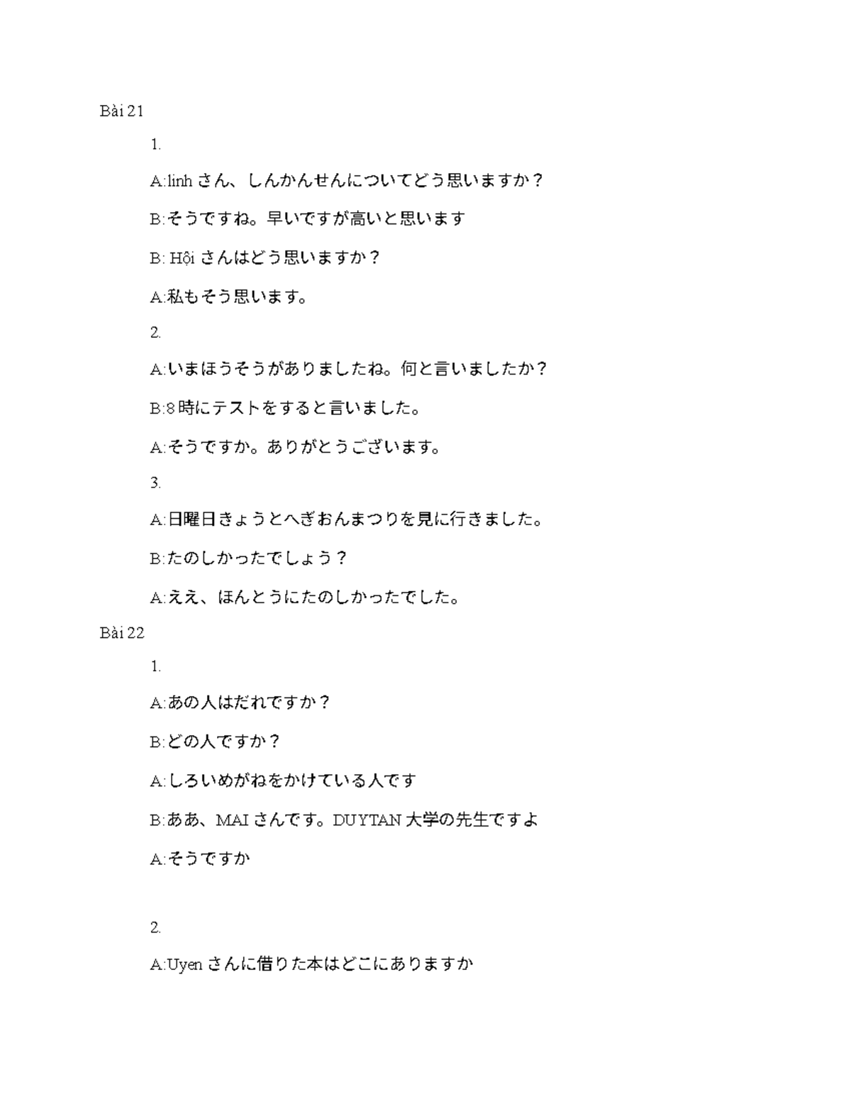 21222324 - ádasd - Bài 21 1. A:linh さん、しんかんせんについてどう思いますか？ B:そうですね。早いですが ...