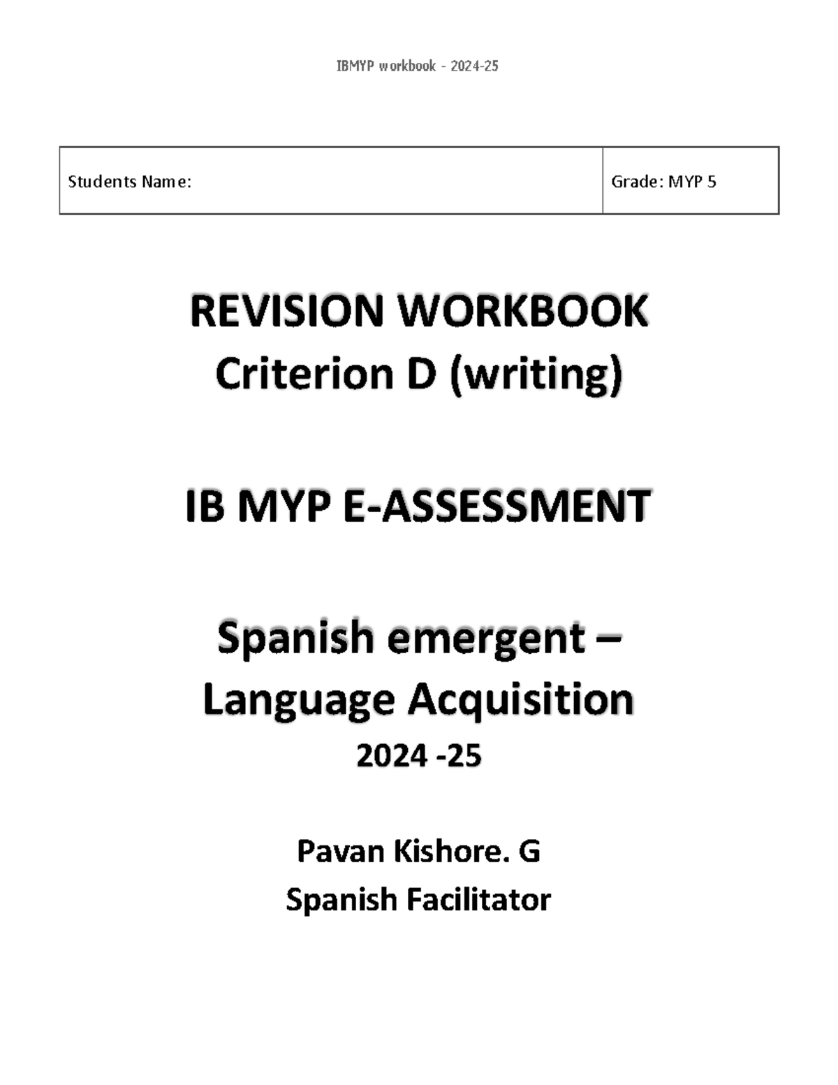 MYP 5 Revision Workbook: Criterion D Writing Tasks for IB Spanish - Studocu