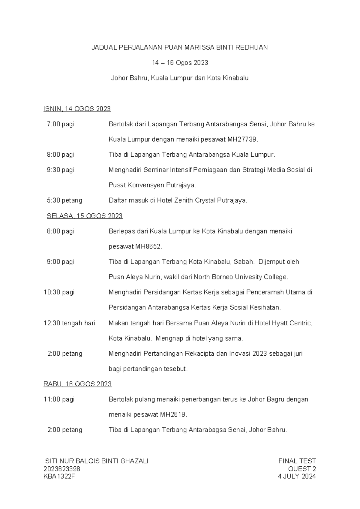 Jadual Perjalanan PUAN Marissa Binti Redhuan - JADUAL PERJALANAN PUAN ...