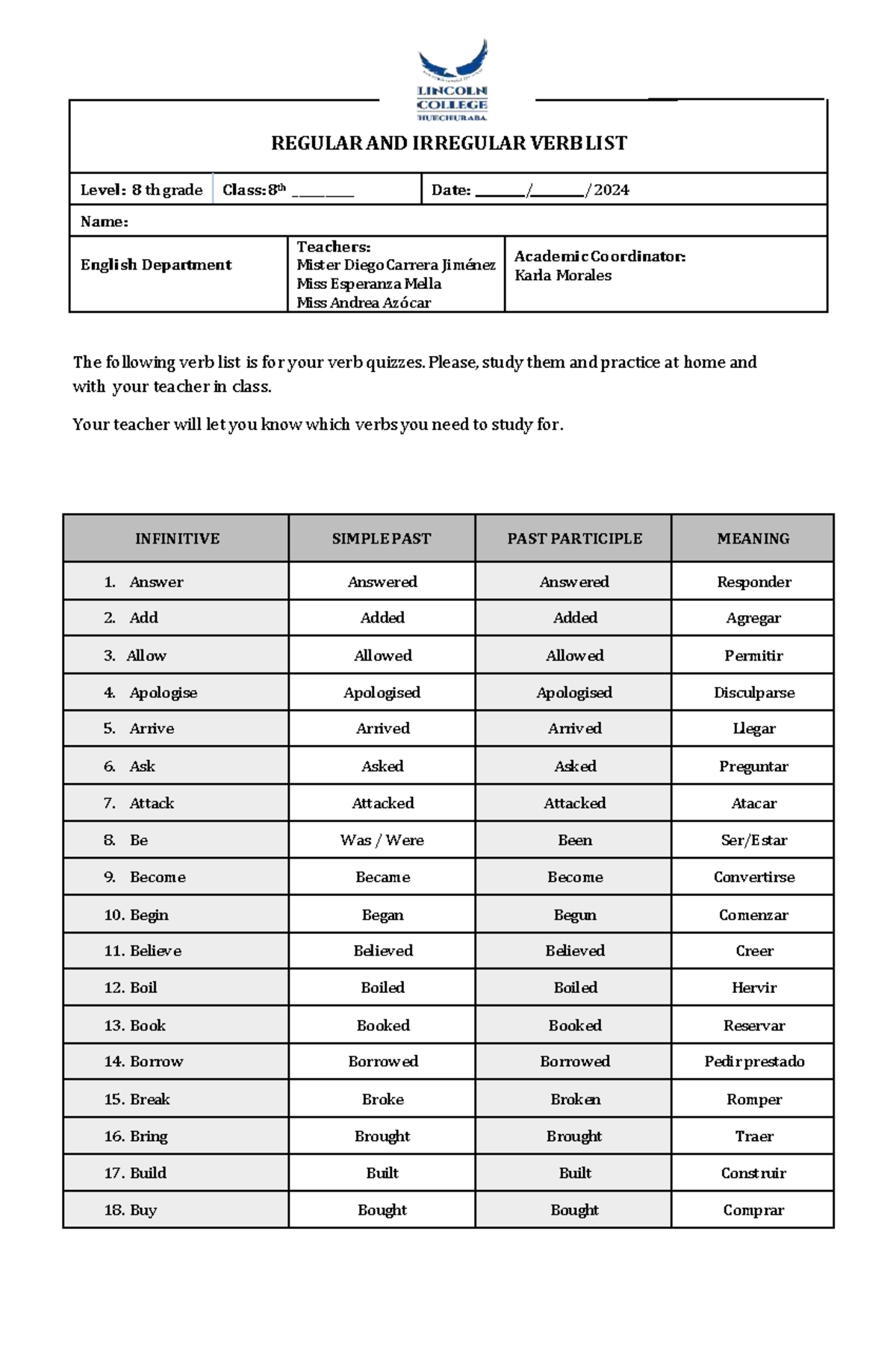 Lista DE Verbos 8Â° BAÌ SICO - REGULAR AND IRREGULAR VERB LIST Level: 8 th grade Class: 8 th ...