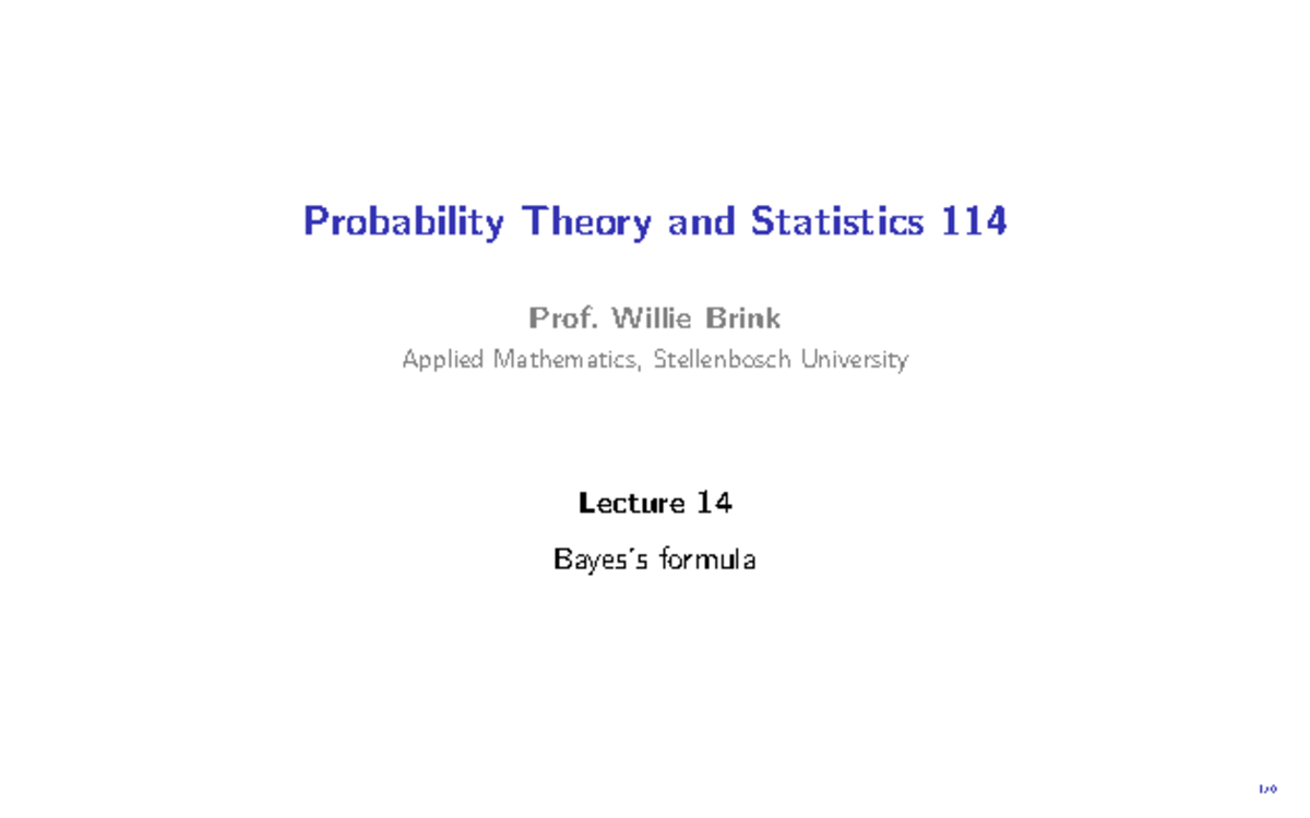 Probability Theory and Stats 114: Lecture 14 – Bayes's Formula - Studocu