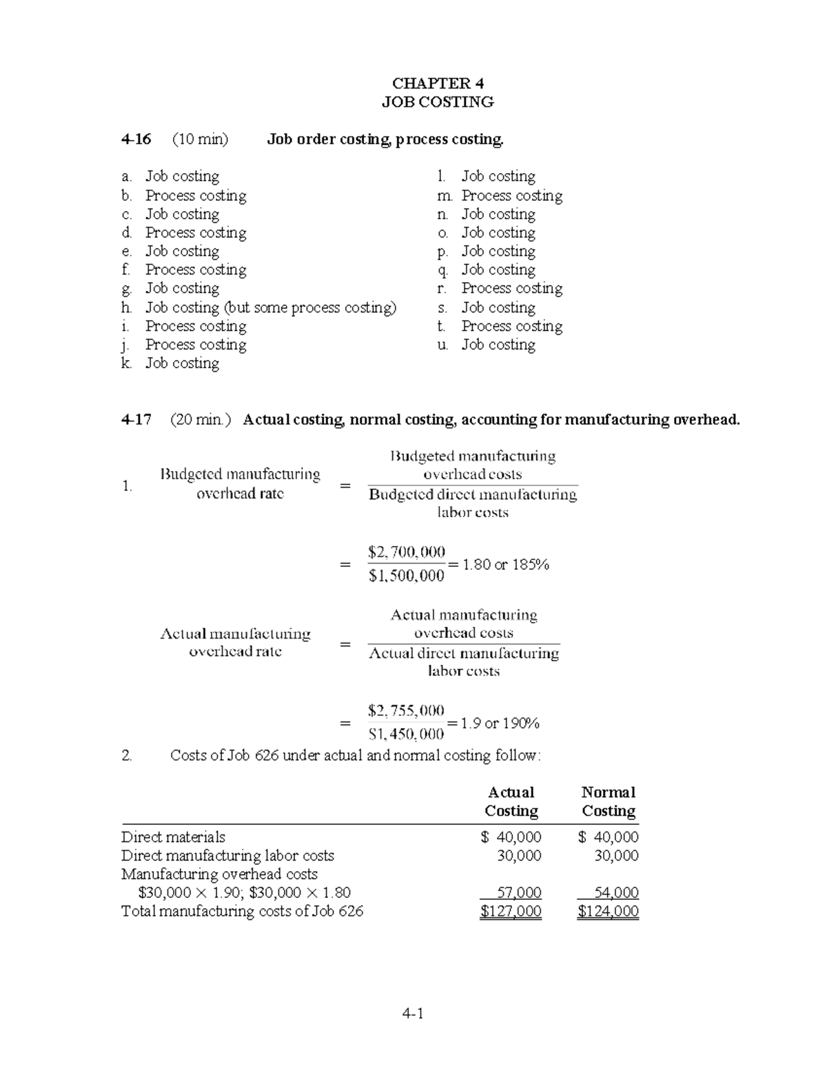 Chapter 4 JOB Costing - CHAPTER 4 JOB COSTING 4-16 (10 min) Job order costing, process costing ...