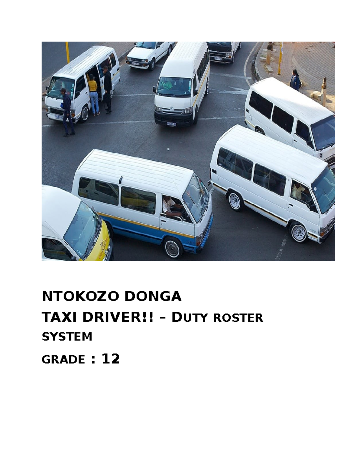 Duty Roster System Design for Taxi Drivers - Grade 12 Project - Studocu