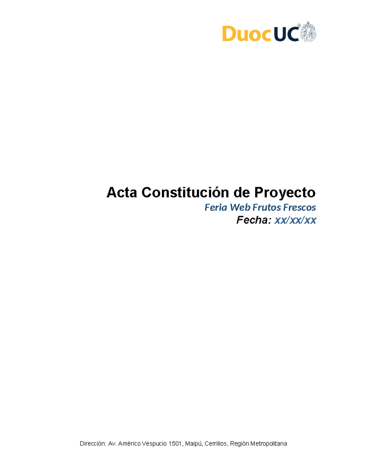 Acta de Constitución del Proyecto: Feria Web Frutos Frescos - Studocu
