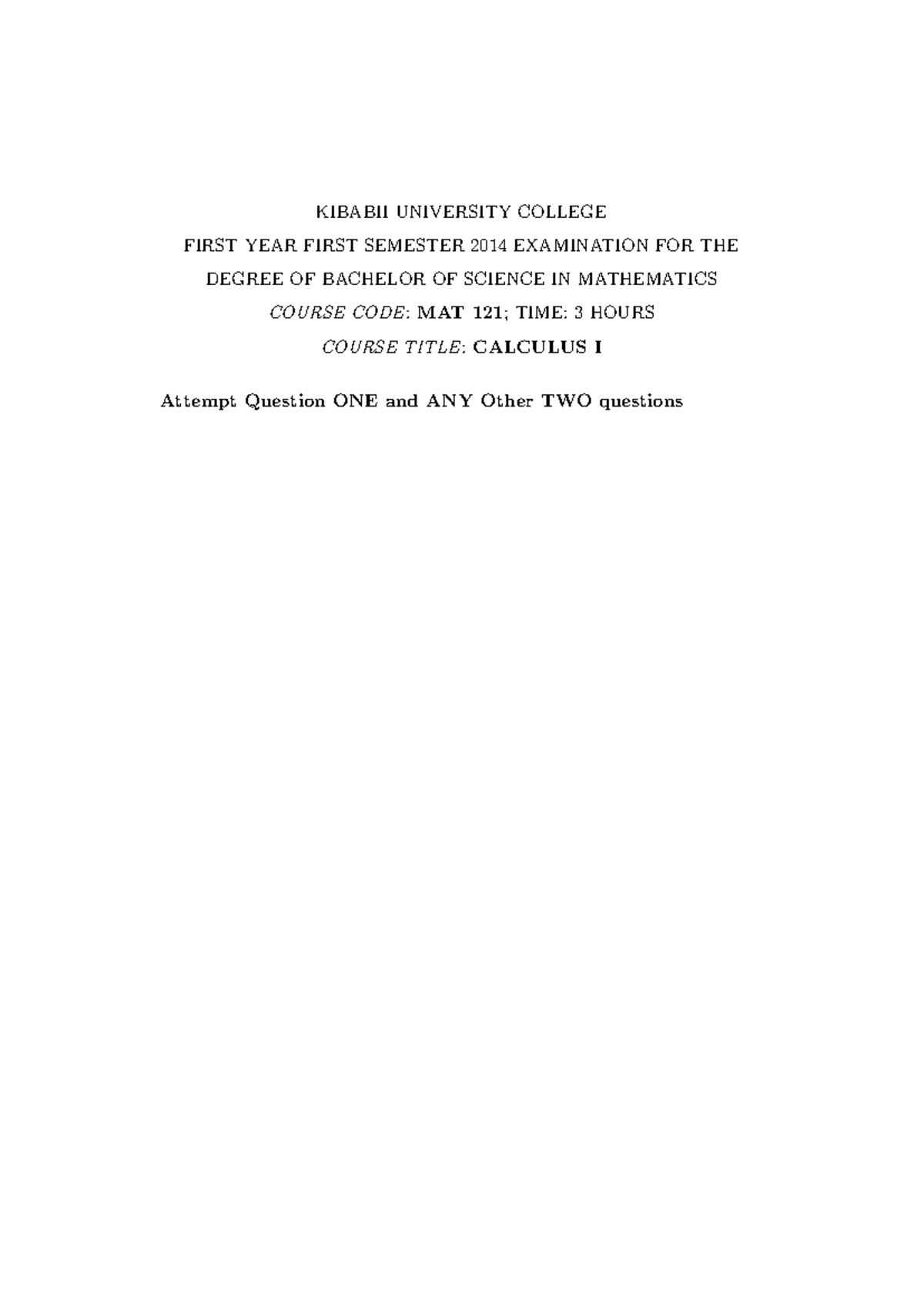 KIBABII UNIVERSITY COLLEGE MAT 101 CALCULUS I FINAL EXAM 2014 - Studocu