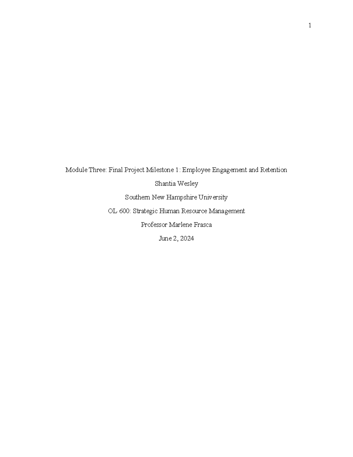OL 600 Module 3- Final Project Milestone One - Module Three: Final Project Milestone 1: Employee ...