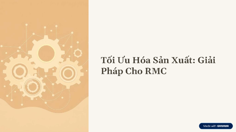 Toi Uu Hoa San Xuat Giai Phap Cho RMC - Tßi ̄Ĩ Hóa S¿n XĨ¿ĝ: Gi¿i Pháā ...