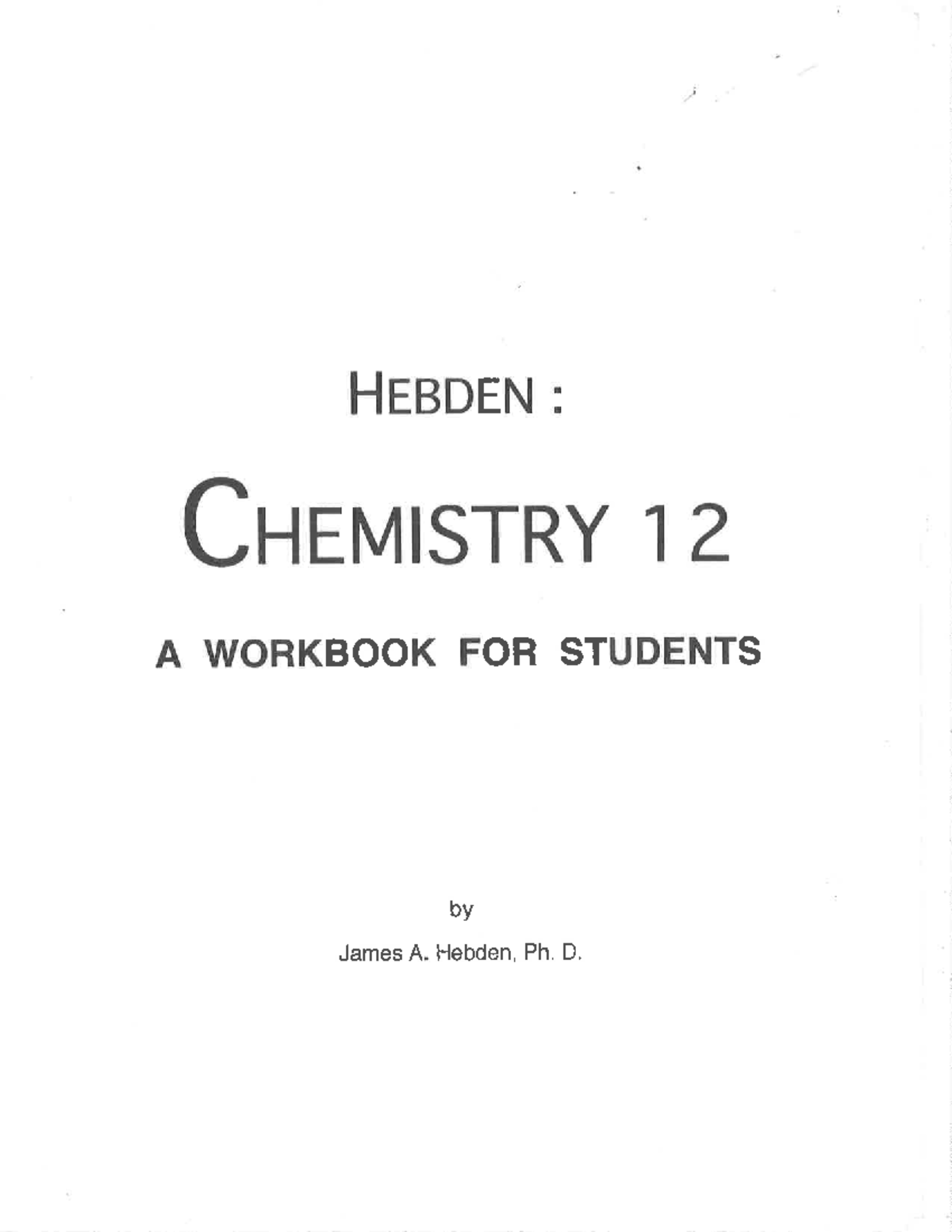 Chemistry 12 Textbook by Hebden - Comprehensive Study Guide - Studocu