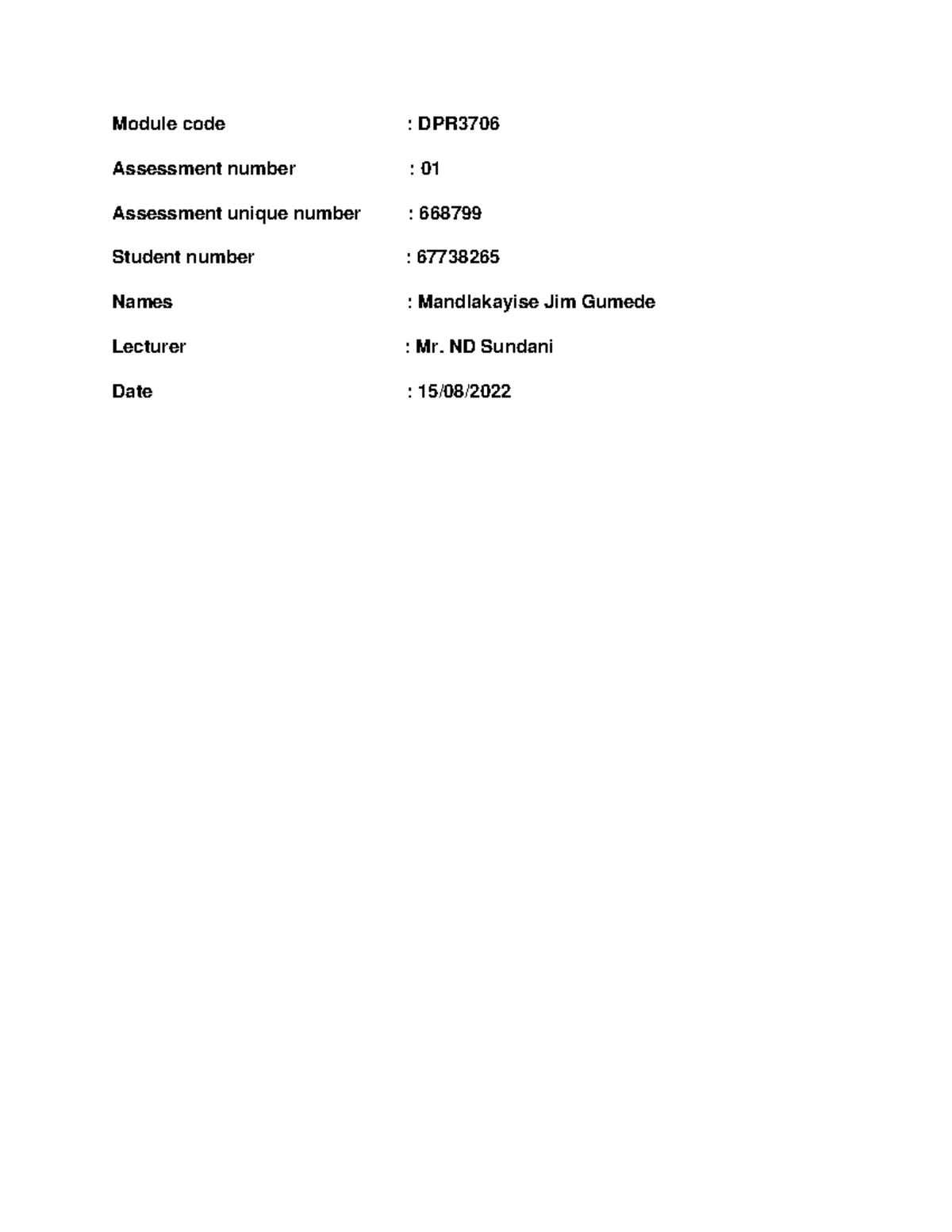 DPR3706 Assignment 01 - Module code : DPR Assessment number : 01 Assessment unique number ...