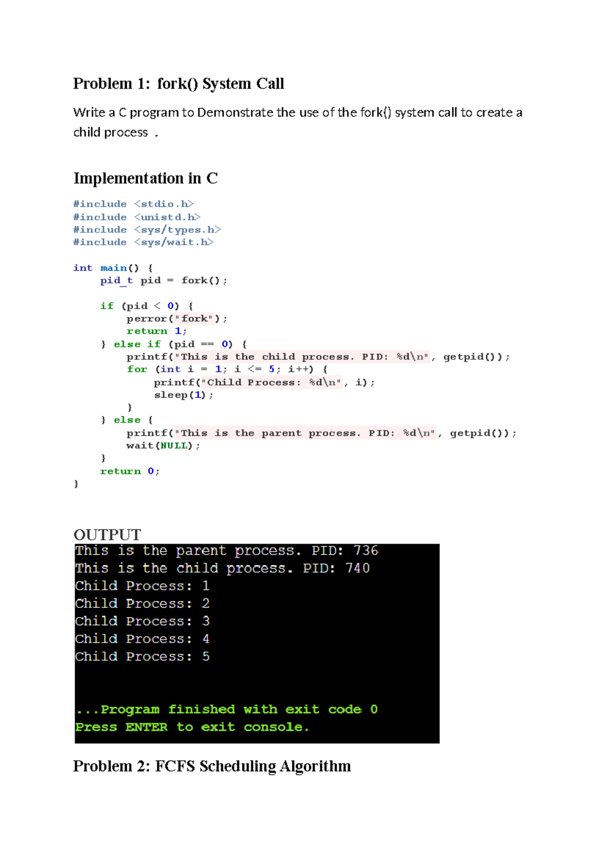 Q3 practickles - Problem 1: fork() System Call Write a C program to Demonstrate the use of the ...