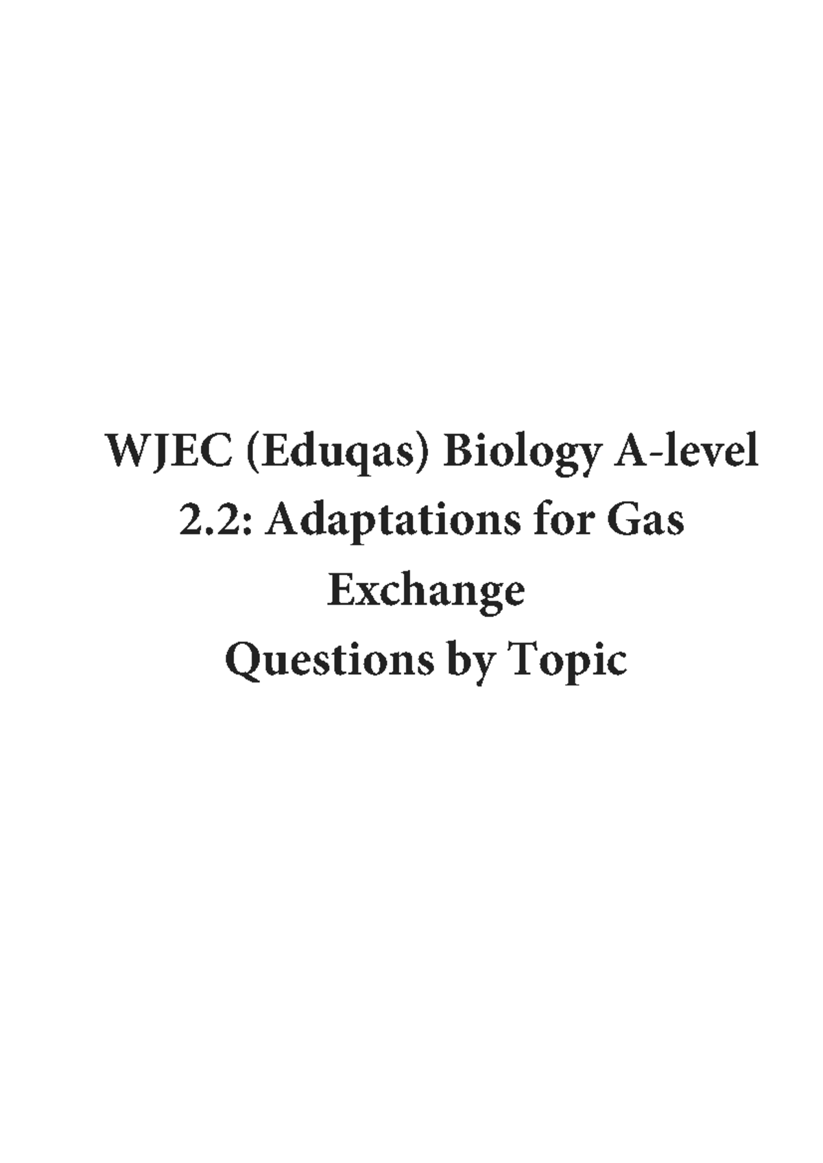 2.2. Adaptations for gas exchange QP 2 - WJEC (Eduqas) Biology A-level ...