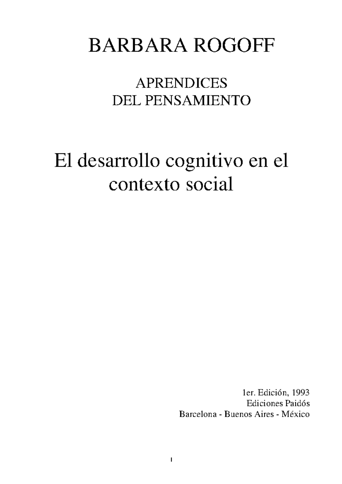 Aprendices Pensamiento - BARBARA ROGOFF APRENDICES DEL PENSAMIENTO El ...