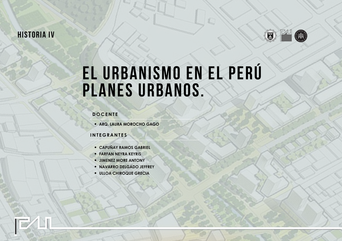 El Urbanismo En El Peru D O C E N T E Arq Laura Morocho Gago I N T E G R A N T E S CapuÑay