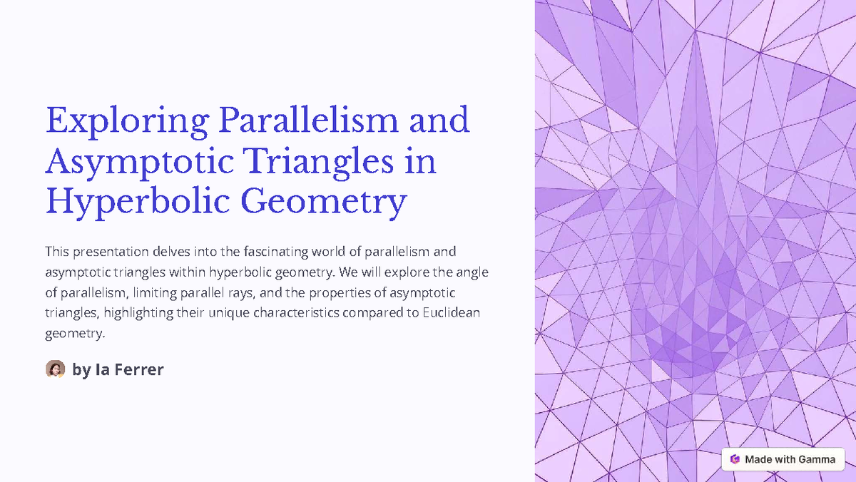 Hyperbolic Geometry: Parallelism & Asymptotic Triangles Explained - Studocu