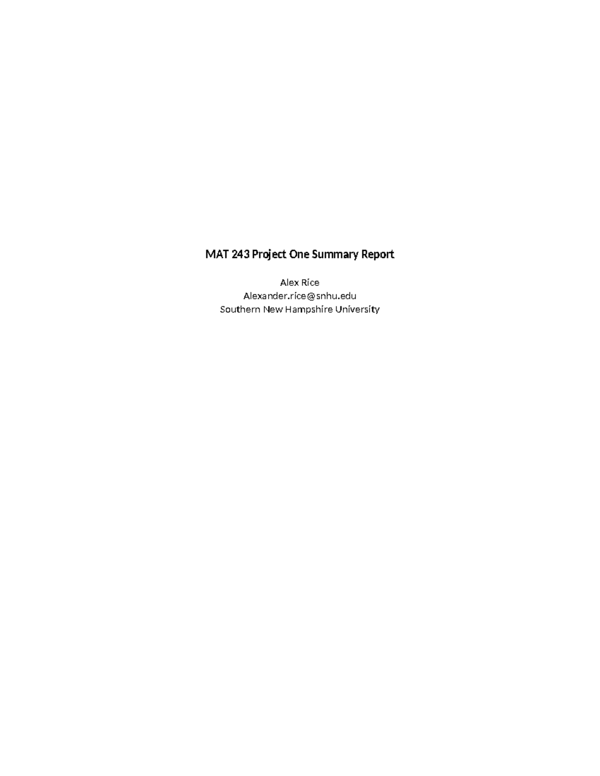 RICE MAT 243 Project One Summary Report Template - MAT 243 Project One ...