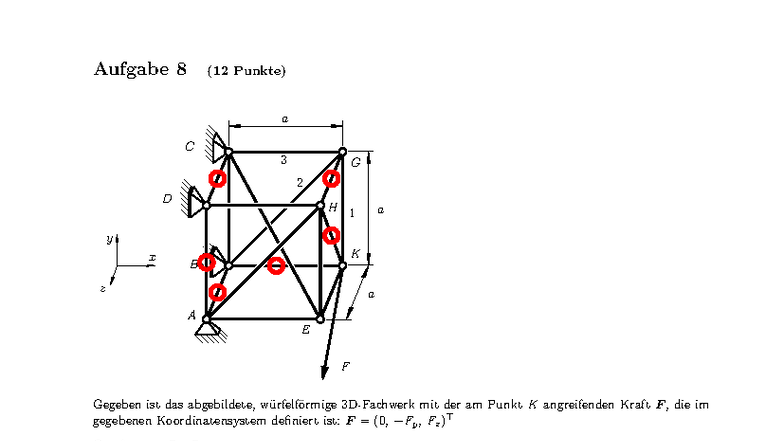 TM1 Fachwerke 3D Lösungen zu Aufgabe 8 (12 Punkte) - Studocu