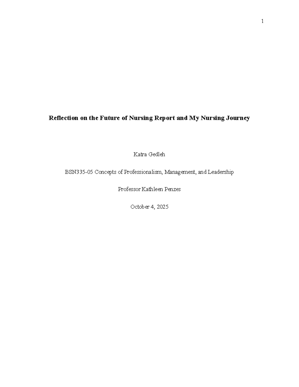 Reflection on the Future of Nursing: My Journey in Nursing (NURS 101 ...