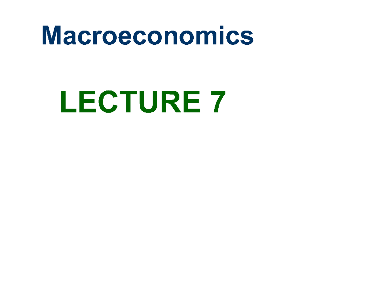 Macroeconomics LECTURE 7: Understanding National Income Determination ...